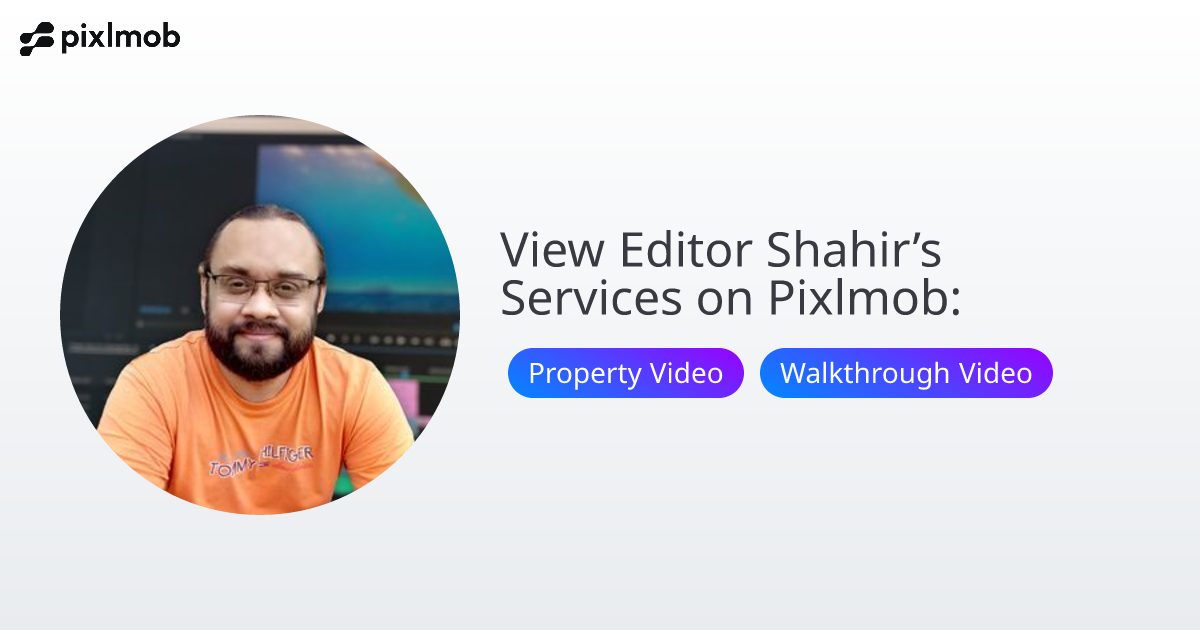 Editor Shahir | Pixlmob