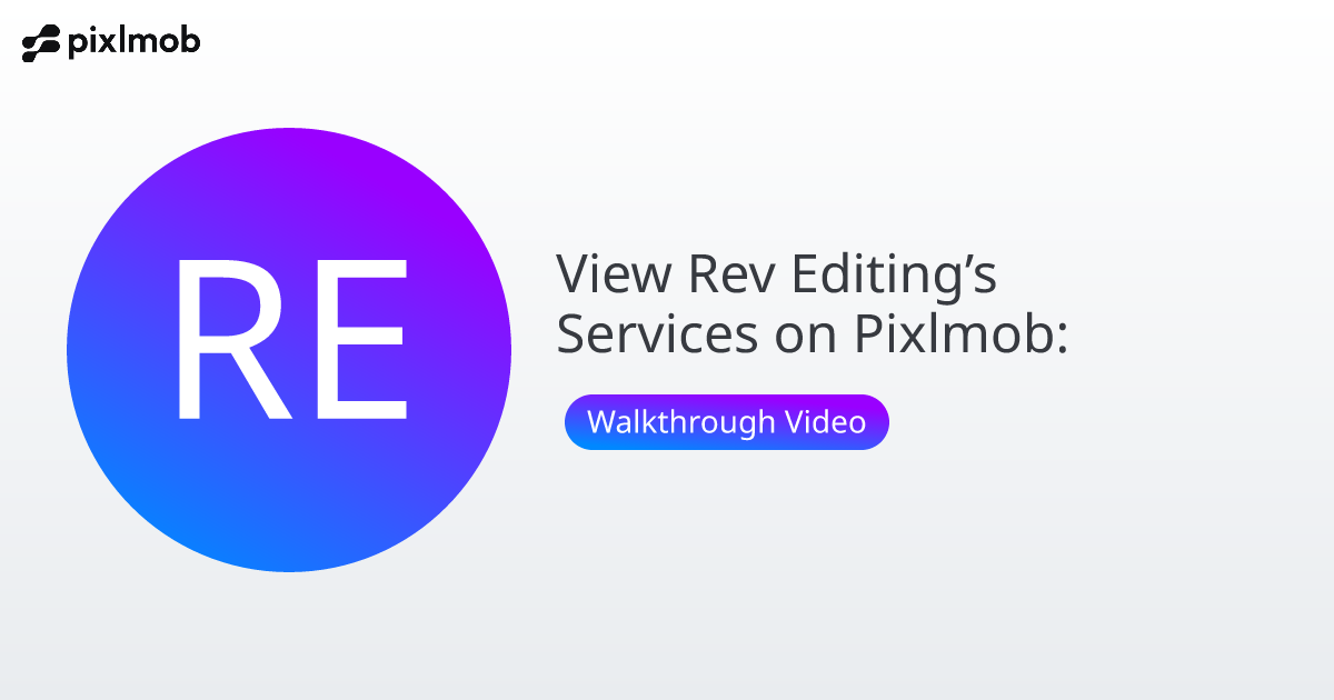 Rev Editing | Pixlmob