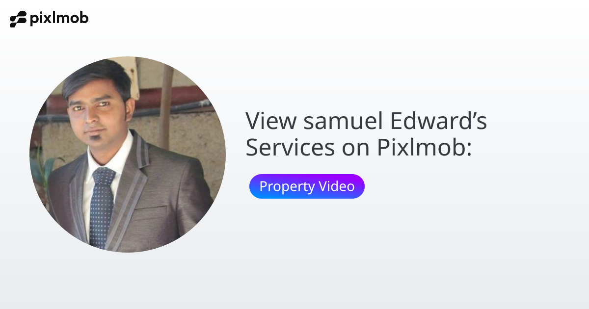 samuel Edward | Pixlmob